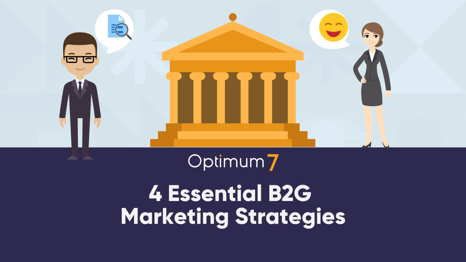 4 Essential B2G Marketing Strategies From Optimum7