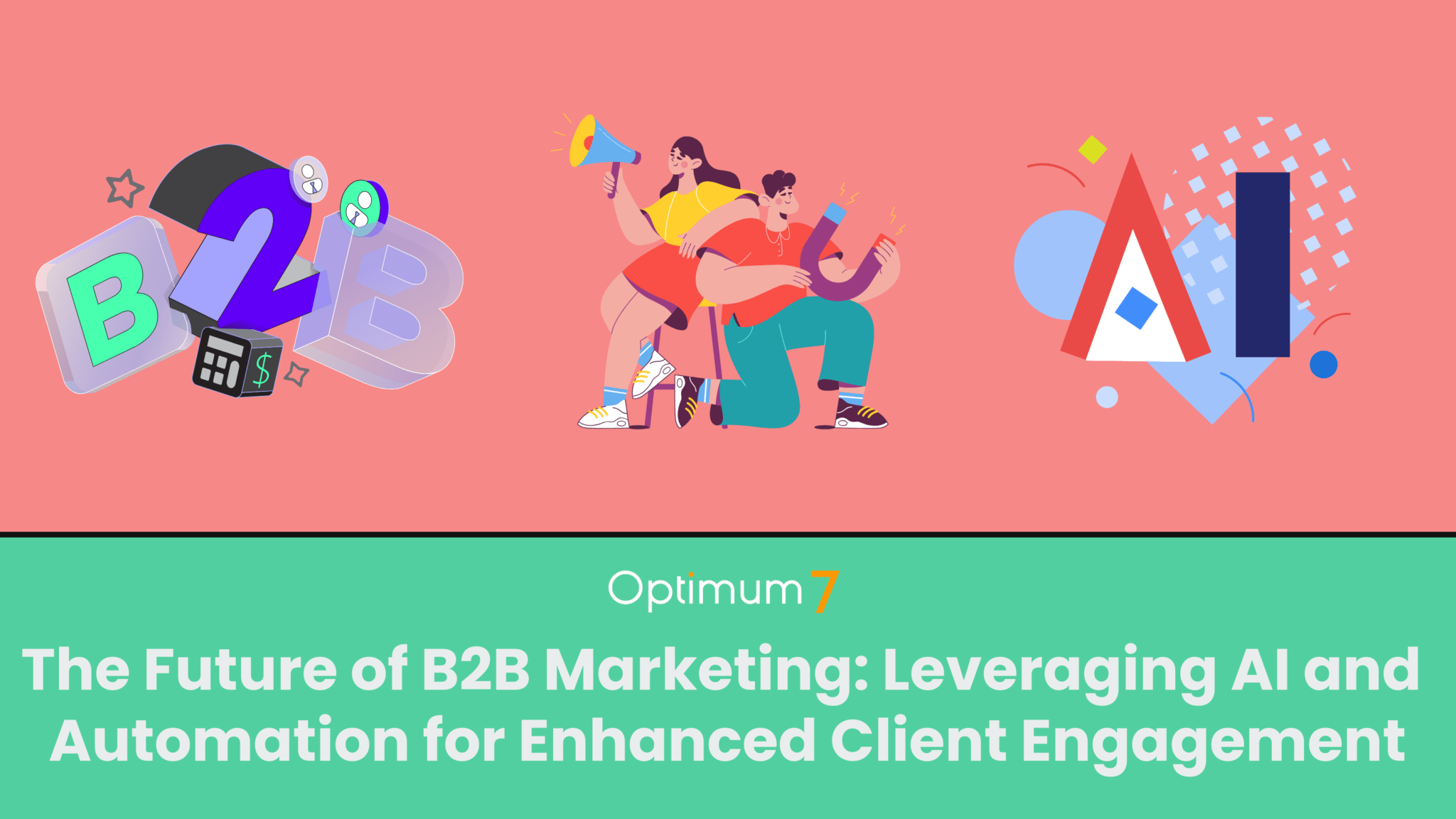 AI-Driven B2B Marketing: Transforming Client Engagement Through Advanced Automation Techniques